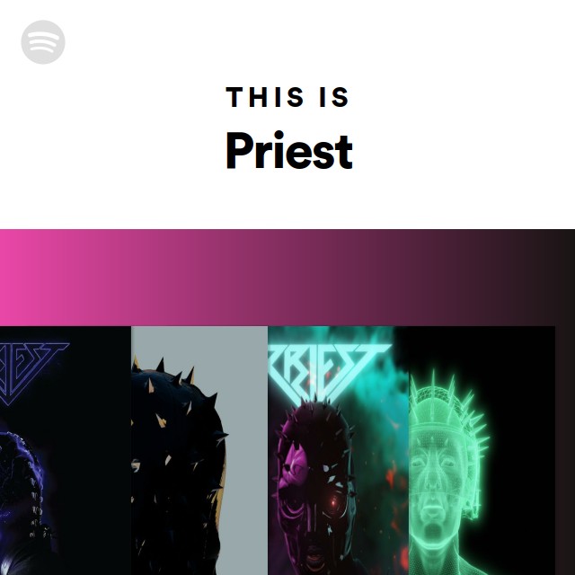 This Is Priest - playlist by Spotify | Spotify