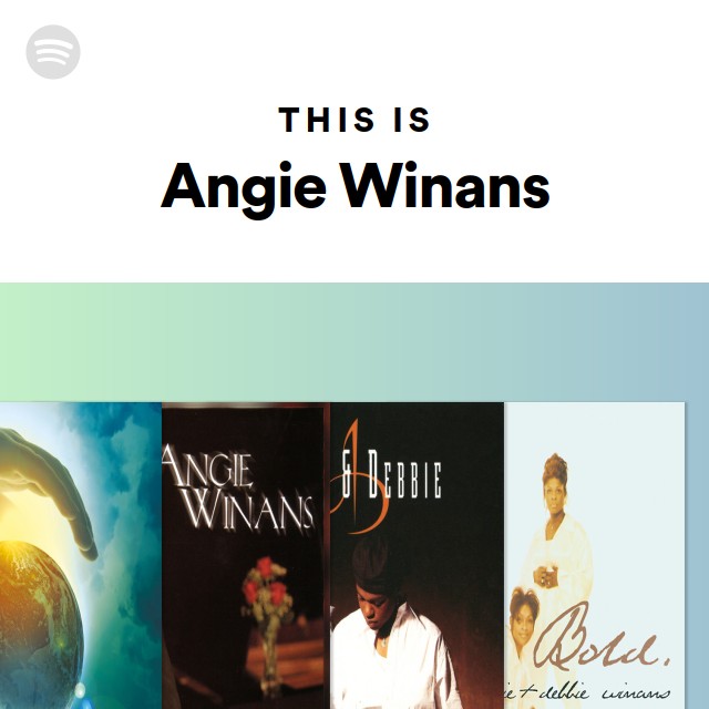 This Is Angie Winans - playlist by Spotify | Spotify