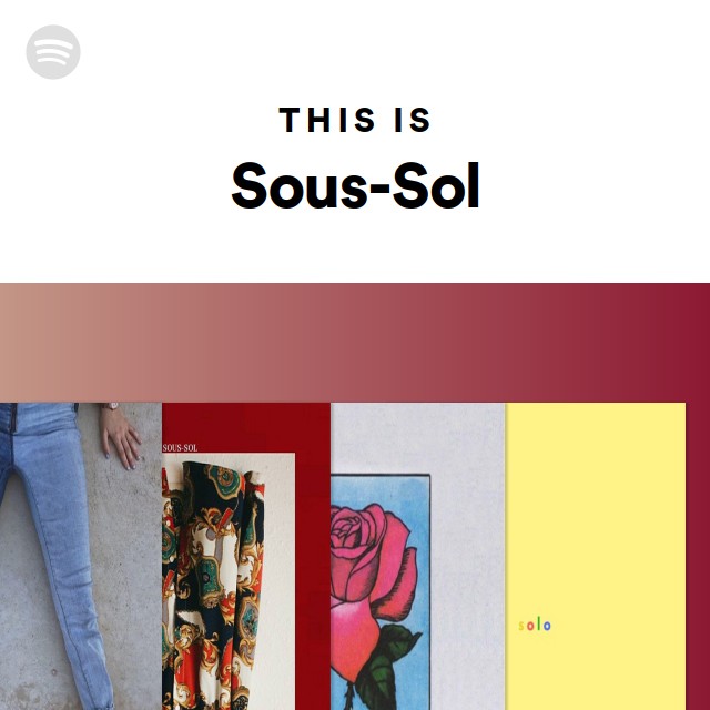 This Is Sous-Sol - playlist by Spotify | Spotify