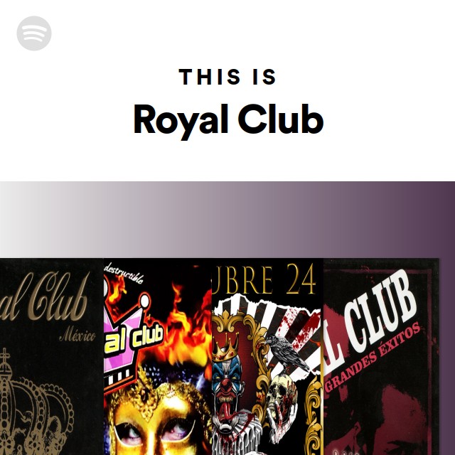 This Is Royal Club - playlist by Spotify | Spotify