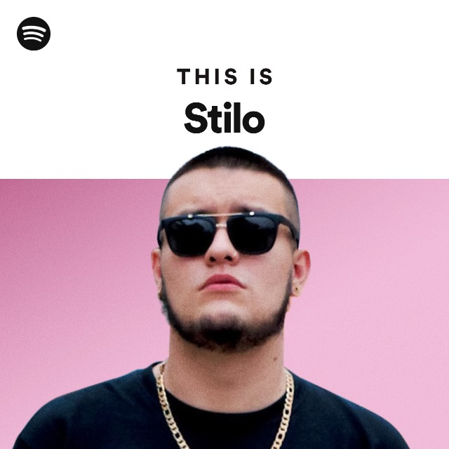This Is Stilo - playlist by Spotify | Spotify