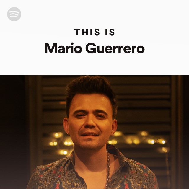 This Is Mario Guerrero - playlist by Spotify | Spotify