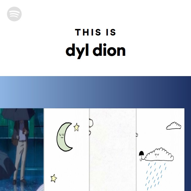 This Is dyl dion | Spotify Playlist