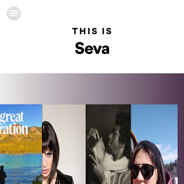 This Is Seva - playlist by Spotify | Spotify