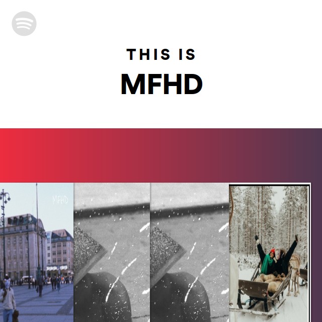 This Is MFHD | Spotify Playlist