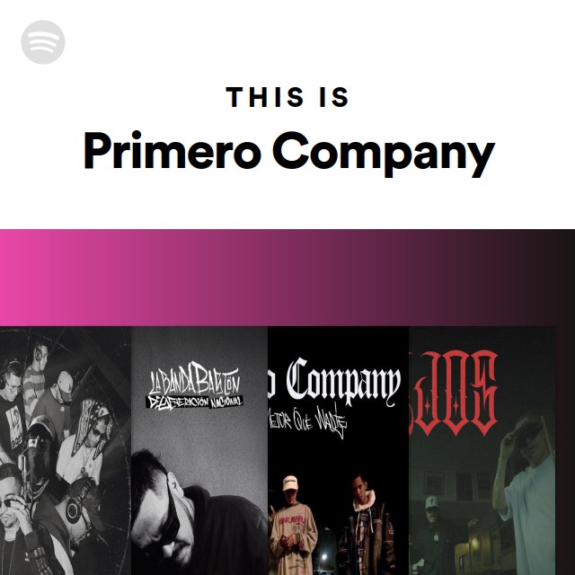 This Is Primero Company - playlist by Spotify | Spotify
