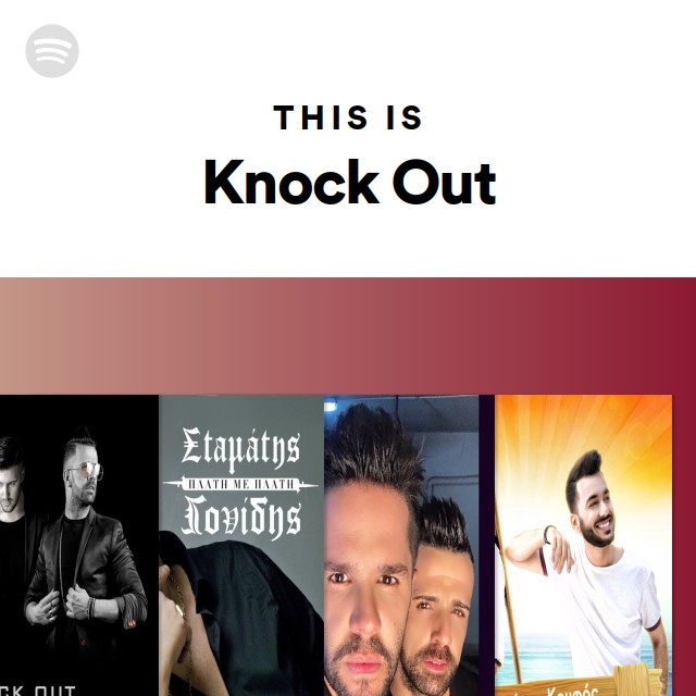 This Is Knock Out - playlist by Spotify | Spotify