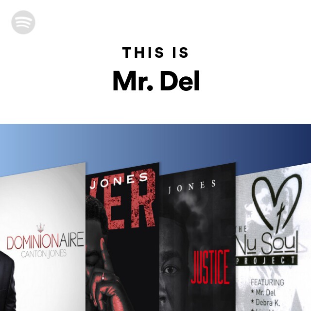 This Is Mr. Del - playlist by Spotify | Spotify