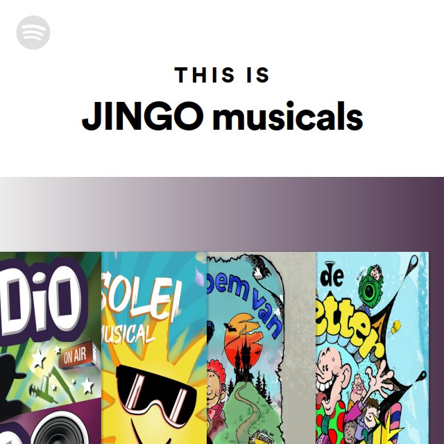 This Is JINGO musicals - playlist by Spotify | Spotify