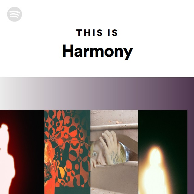 This Is Harmony | Spotify Playlist