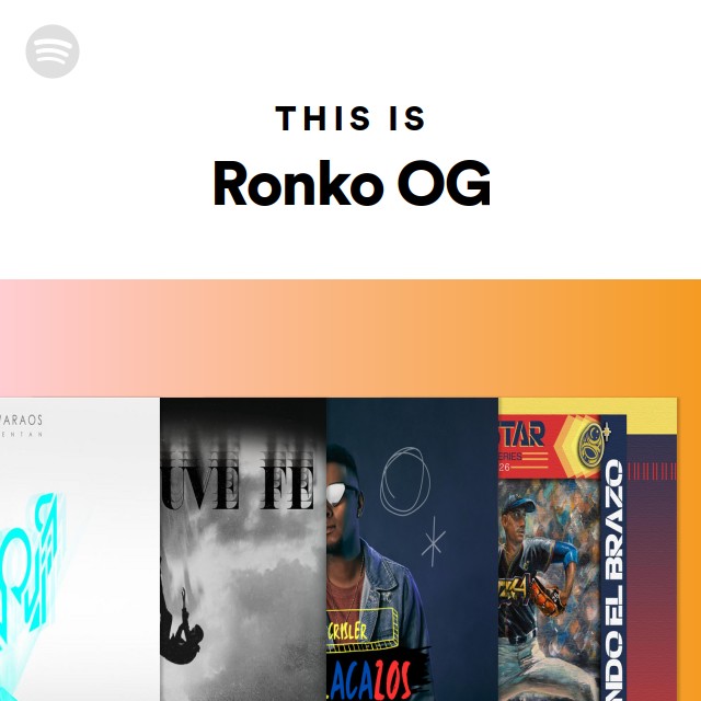 This Is Ronko OG - playlist by Spotify | Spotify