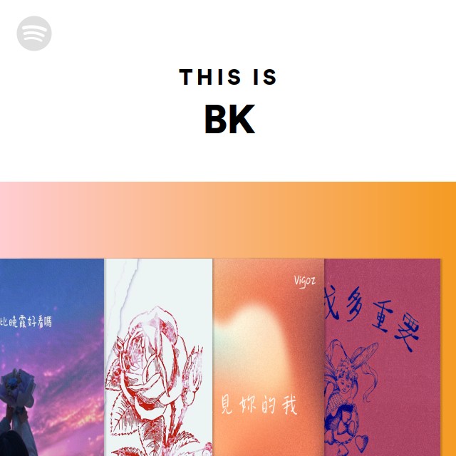 This Is BK | Spotify Playlist