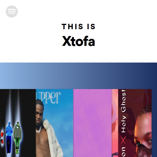 This Is Xtofa - playlist by Spotify | Spotify