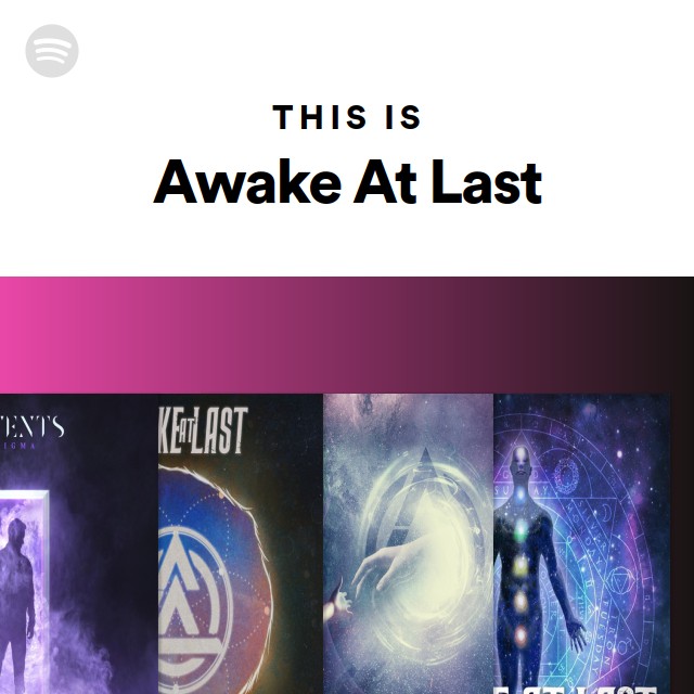 This Is Awake At Last - playlist by Spotify | Spotify