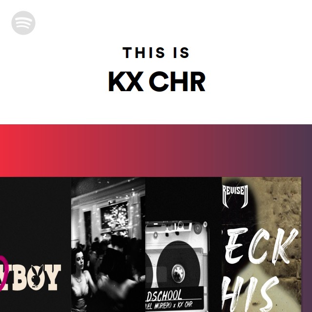 This Is KX CHR | Spotify Playlist