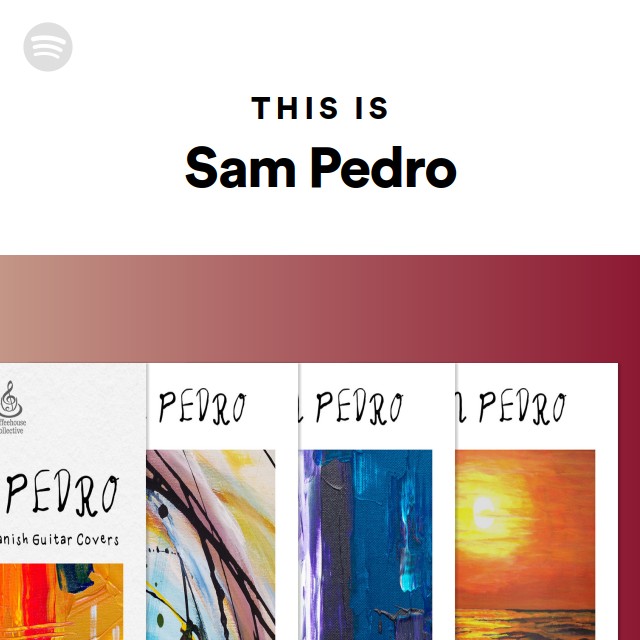 This Is Sam Pedro | Spotify Playlist