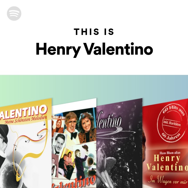 This Is Henry Valentino - playlist by Spotify | Spotify
