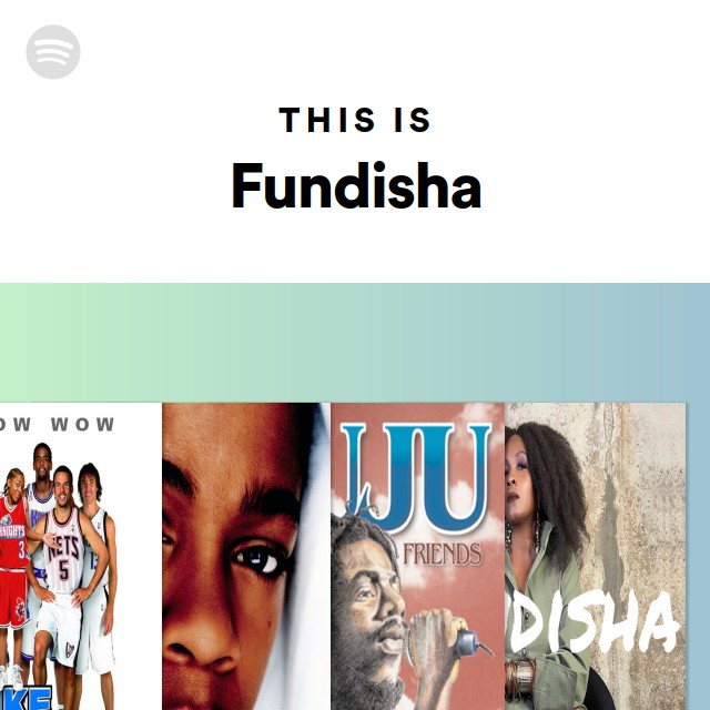 This Is Fundisha - playlist by Spotify | Spotify