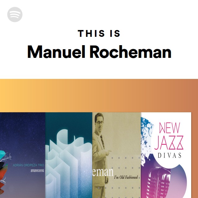 This Is Manuel Rocheman - playlist by Spotify | Spotify