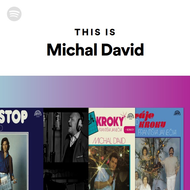 This Is Michal David - playlist by Spotify | Spotify