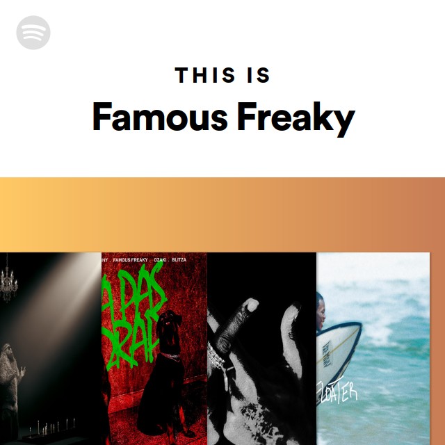 This Is Famous Freaky - playlist by Spotify | Spotify