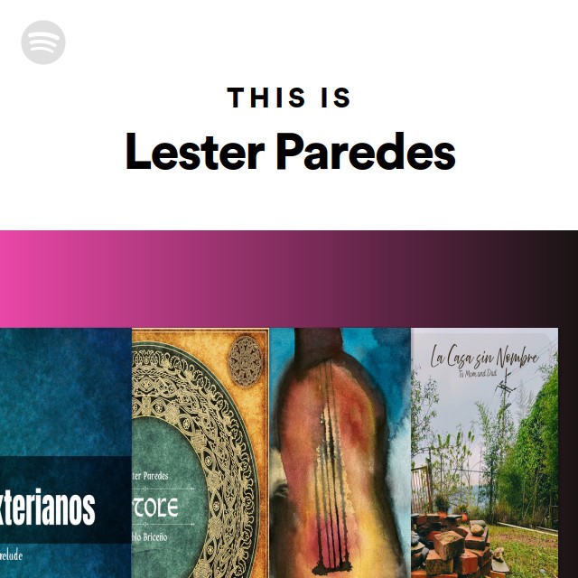 This Is Lester Paredes - playlist by Spotify | Spotify