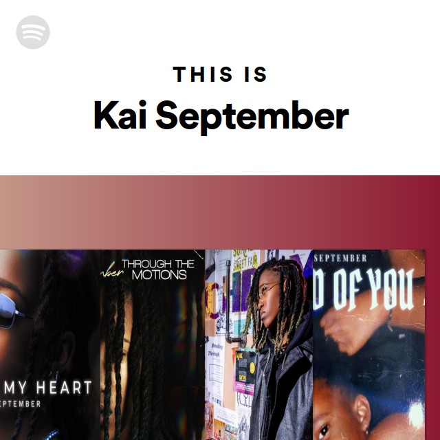 This Is Kai September - playlist by Spotify | Spotify