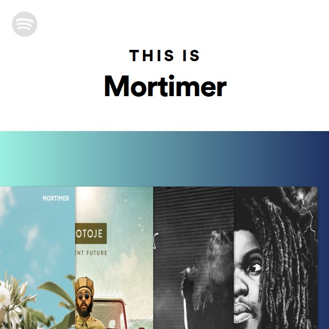 This Is Mortimer - playlist by Spotify | Spotify