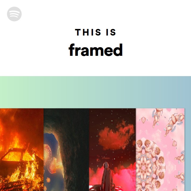 This Is framed - playlist by Spotify | Spotify