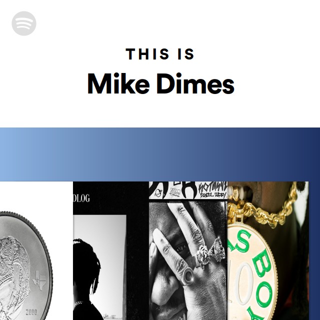 This Is Mike Dimes - playlist by Spotify | Spotify