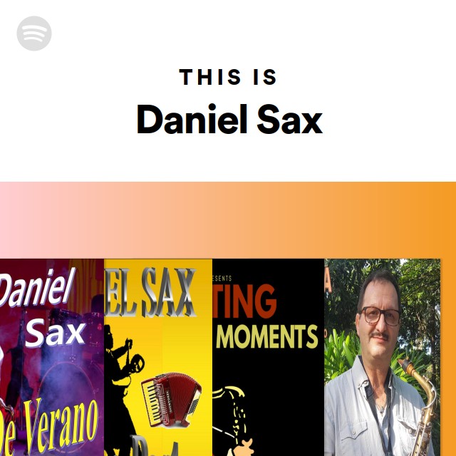This Is Daniel Sax - playlist by Spotify | Spotify