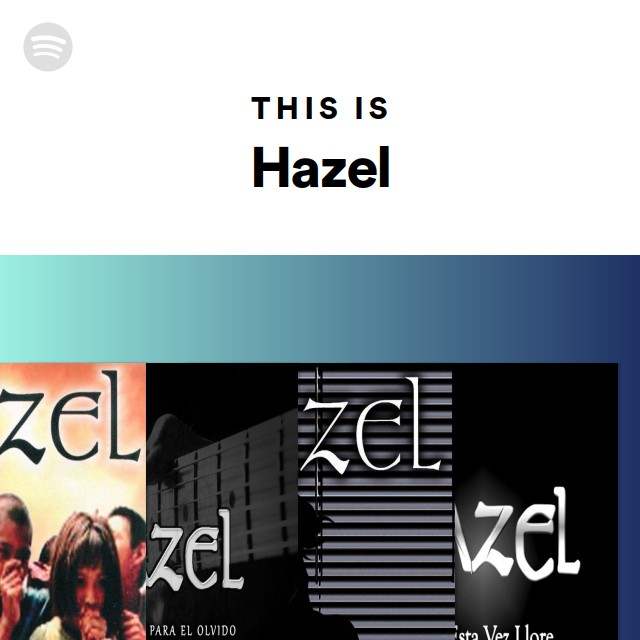This Is Hazel - playlist by Spotify | Spotify