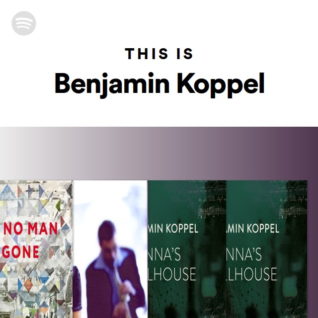 This Is Benjamin Koppel - playlist by Spotify | Spotify