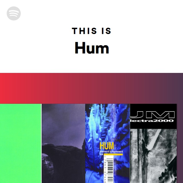 This Is Hum - playlist by Spotify | Spotify