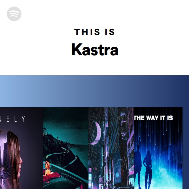 This Is Kastra - playlist by Spotify | Spotify
