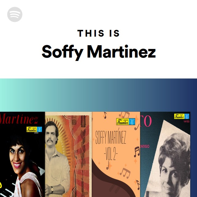 This Is Soffy Martinez - playlist by Spotify | Spotify