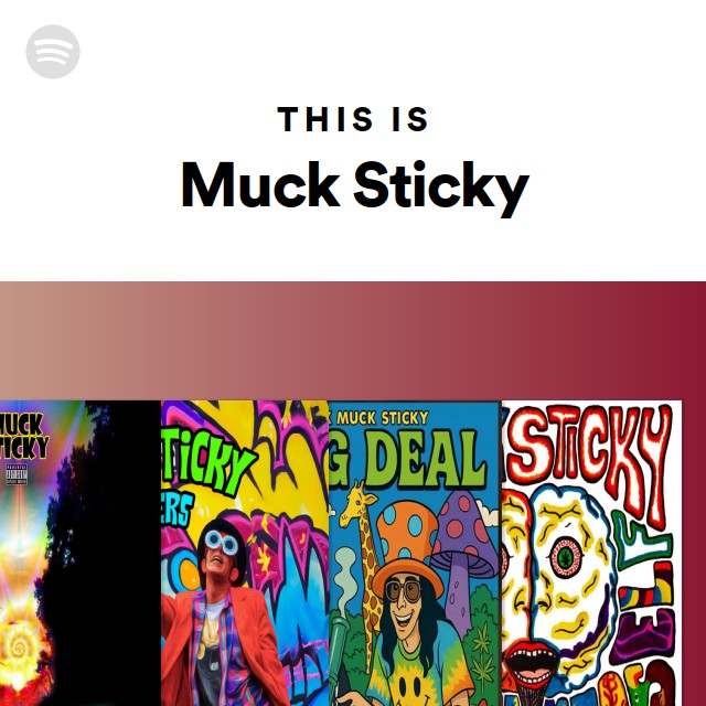 This Is Muck Sticky - playlist by Spotify | Spotify