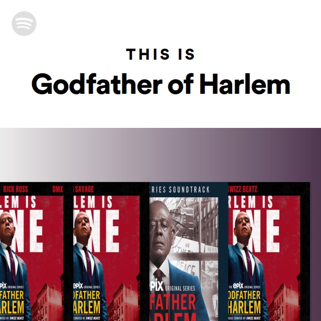 This Is Godfather of Harlem - playlist by Spotify | Spotify