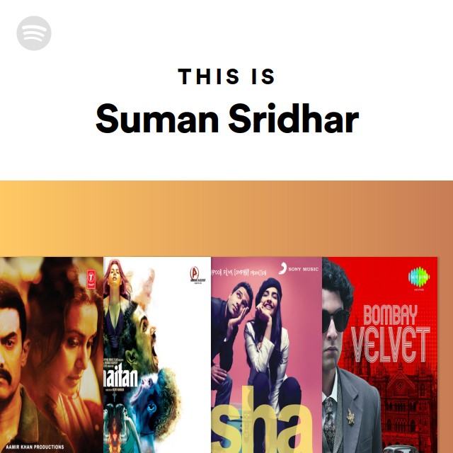 This Is Suman Sridhar - playlist by Spotify | Spotify