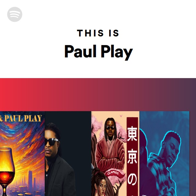 This Is Paul Play | Spotify Playlist