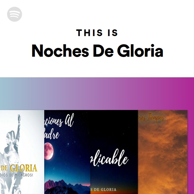 This Is Noches De Gloria - playlist by Spotify | Spotify