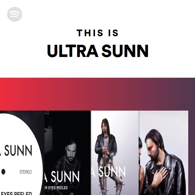 This Is ULTRA SUNN - playlist by Spotify | Spotify