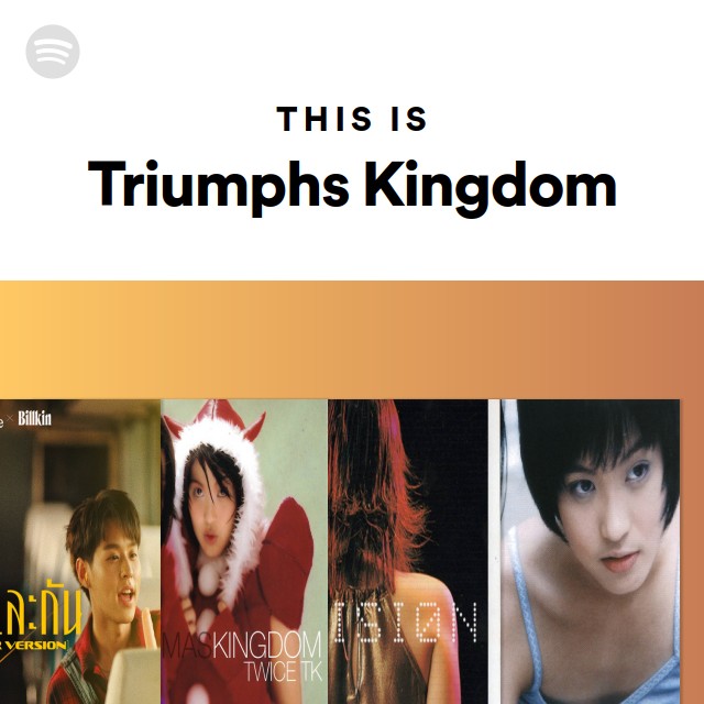 This Is Triumphs Kingdom | Spotify Playlist