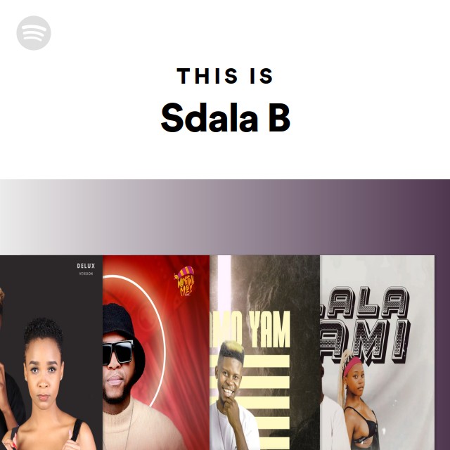 This Is Sdala B | Spotify Playlist