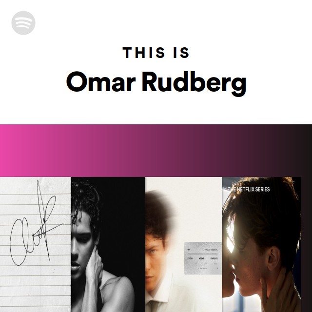 This Is Omar Rudberg - playlist by Spotify | Spotify