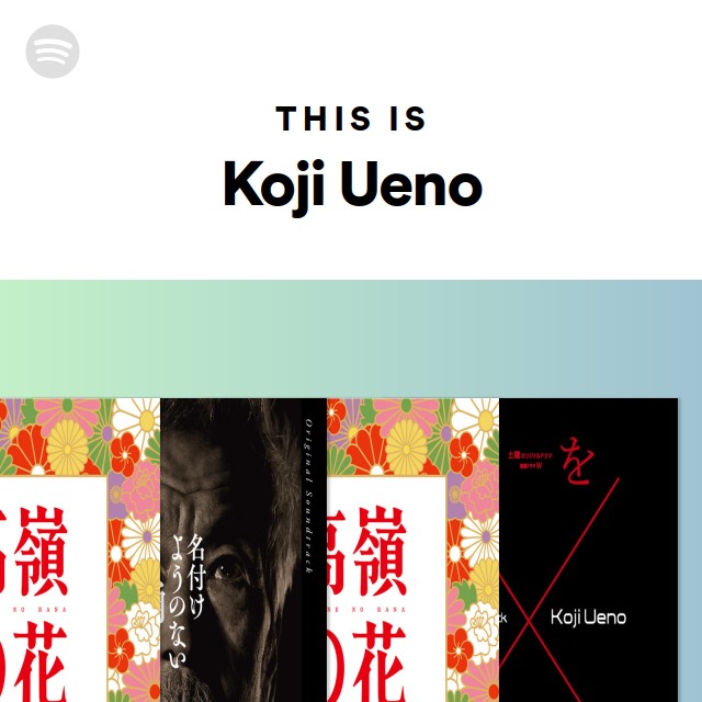 This Is Koji Ueno - playlist by Spotify | Spotify