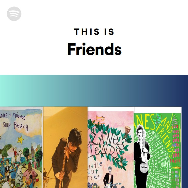 This Is Friends - playlist by Spotify | Spotify
