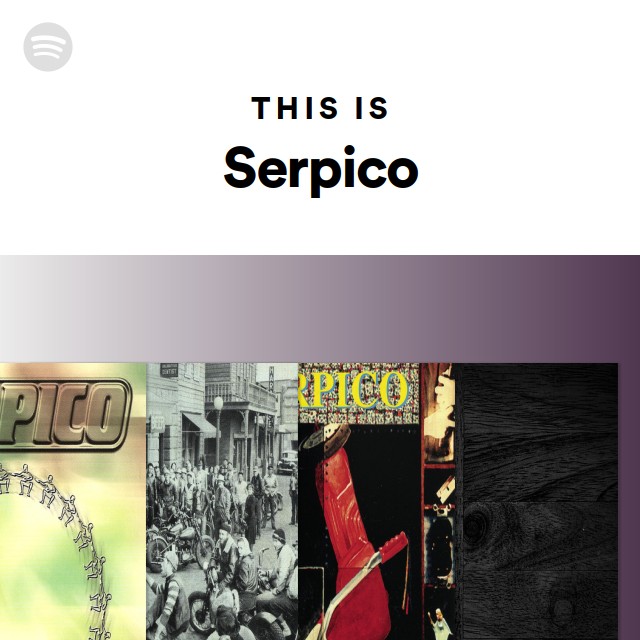 This Is Serpico - playlist by Spotify | Spotify