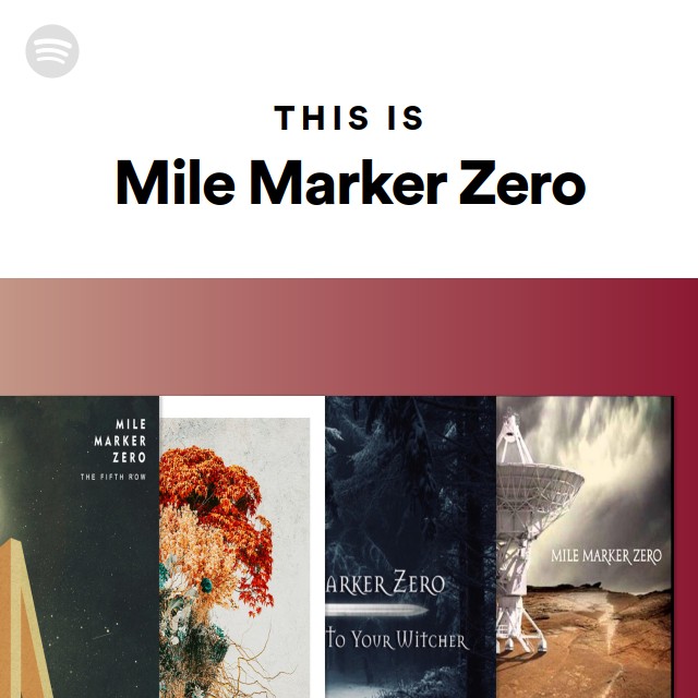 This Is Mile Marker Zero | Spotify Playlist