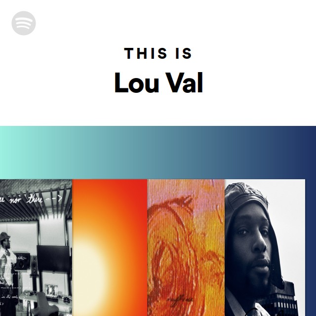 This Is Lou Val - playlist by Spotify | Spotify